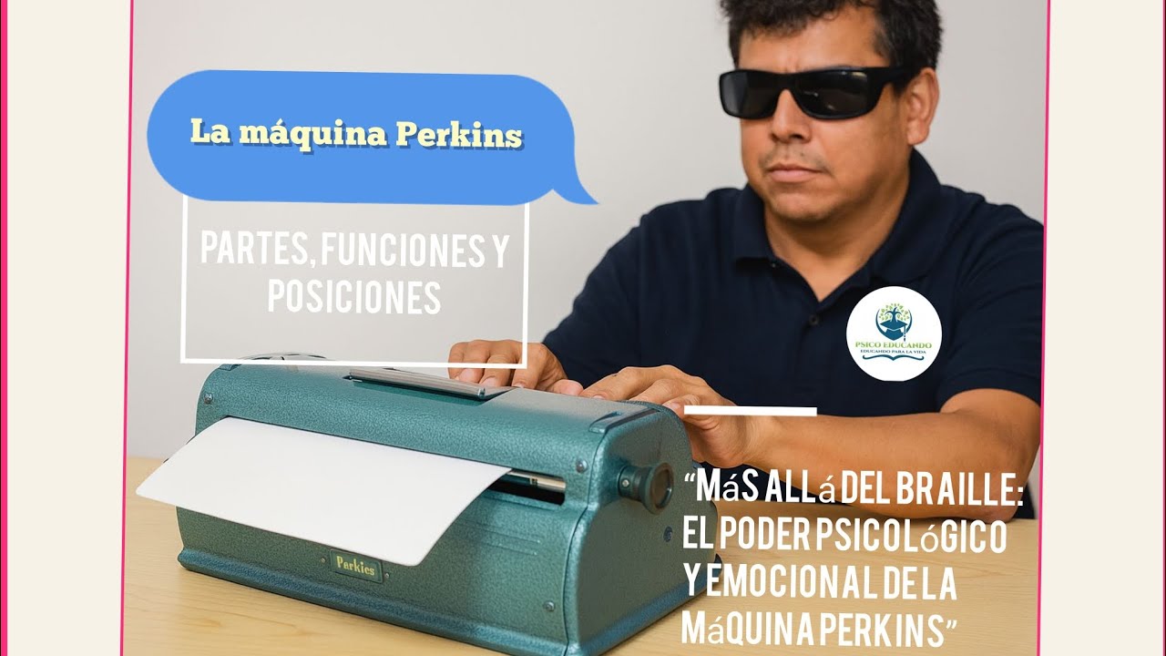 La Máquina Perkins: Explorando el alma detrás del Braille ...