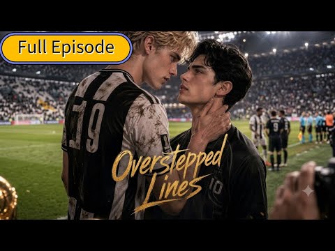 (Ai BL) 𝗢𝘃𝗲𝗿𝘀𝘁𝗲𝗽𝗽𝗲𝗱 𝗟𝗶𝗻𝗲𝘀 _ Full Episode.