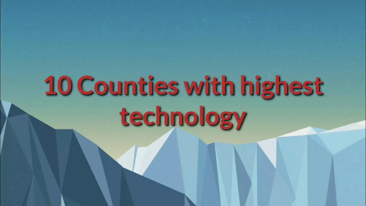 Top 10 countries with highest technology||india||Japan||USA||china ...