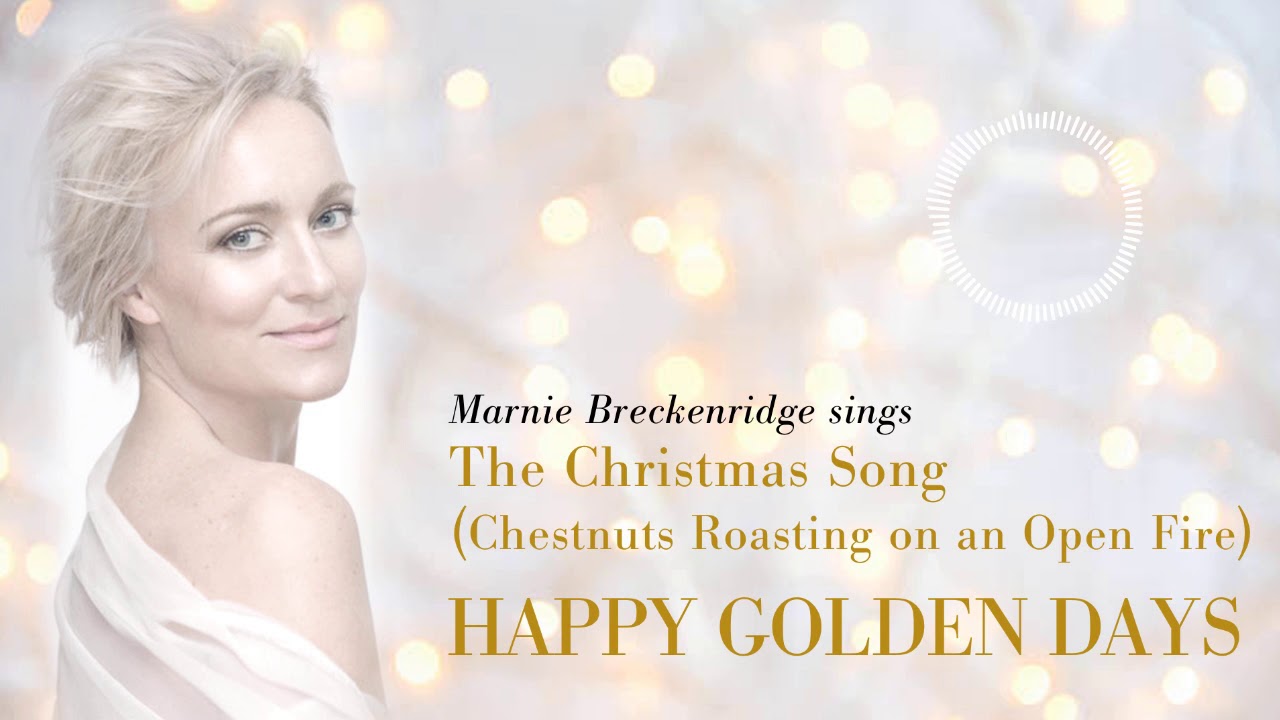Happy Golden Days | Marnie Breckenridge | The Christmas Song - YouTube