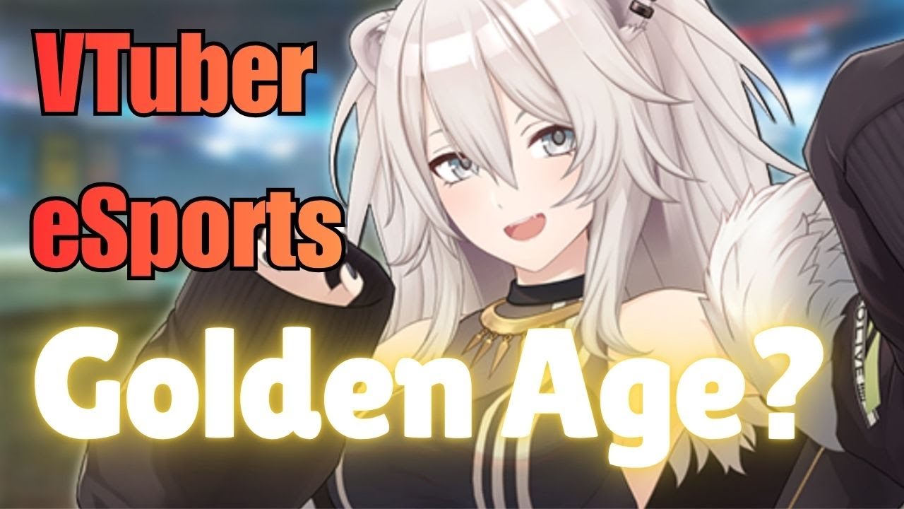 Are We in a VTuber eSports Golden Age? - YouTube