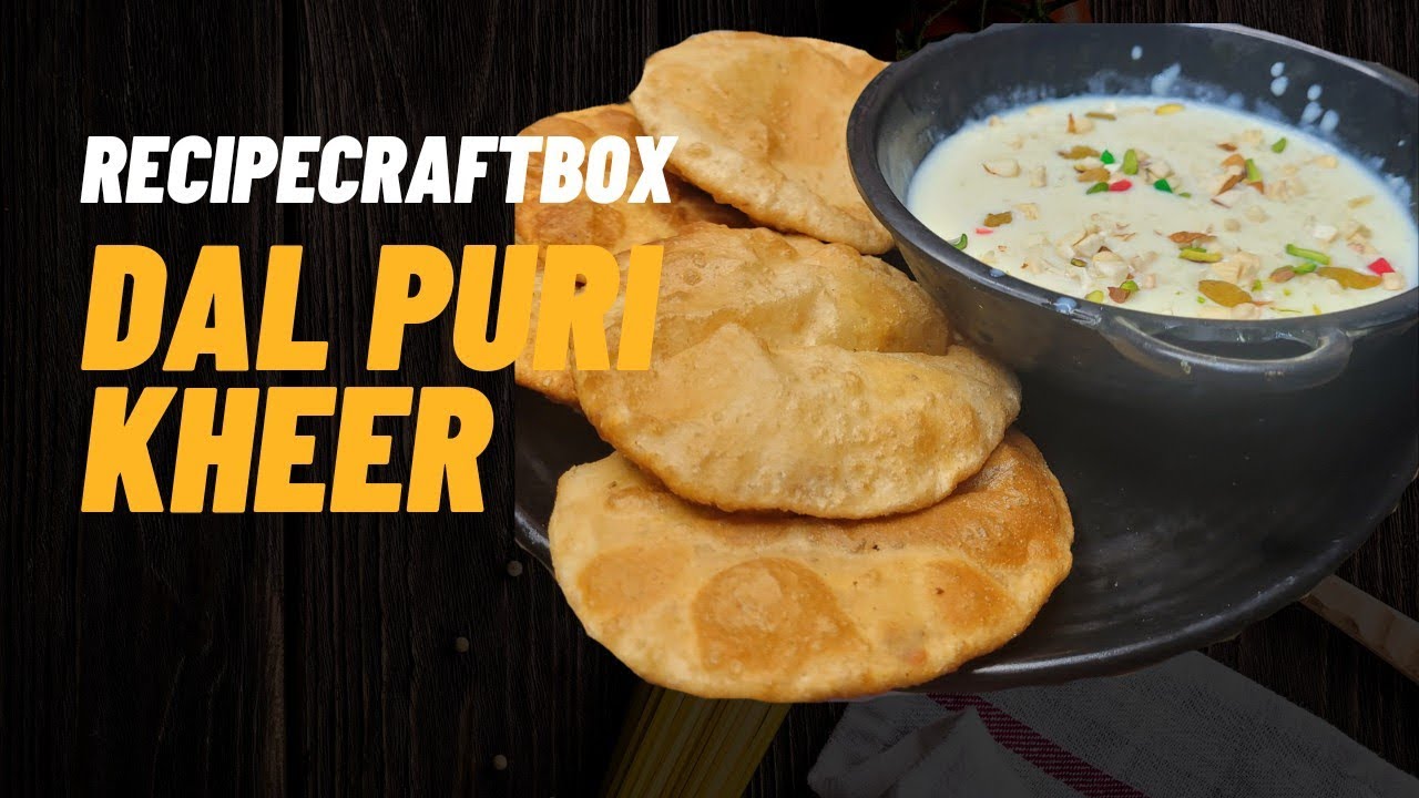 DAL PURI OR KHEER / DAAL POORI KAI SATH KHEER / INDIAN RECIPE ...