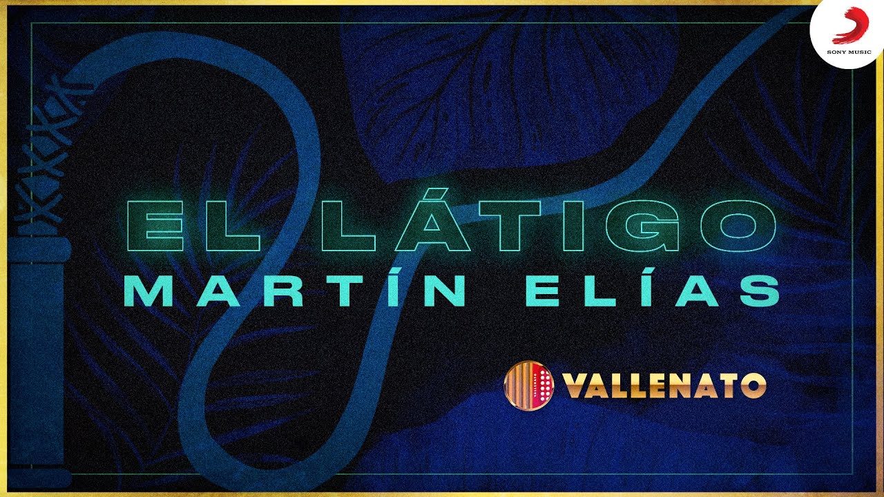El Látigo, El Gran Martín Elías - Letra Oficial - YouTube