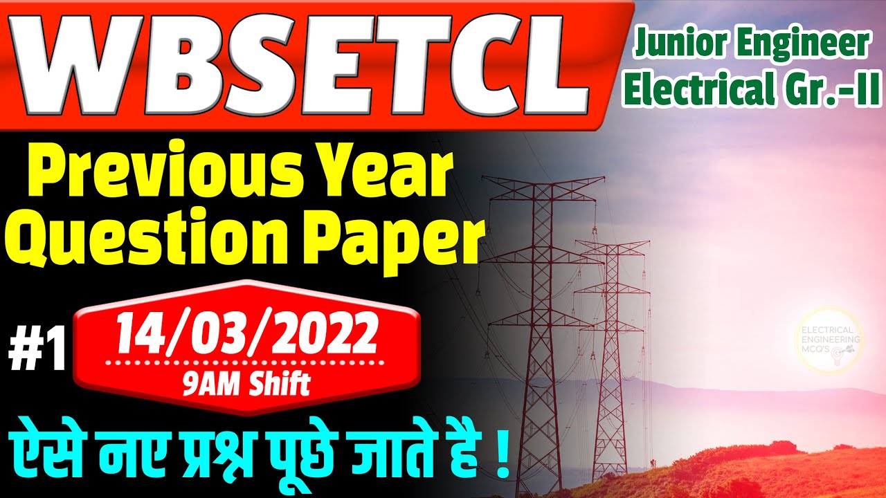 WBSETCL/WBSEDCL Junior Engineer Electrical 14 March 2022 Shift 1 ...