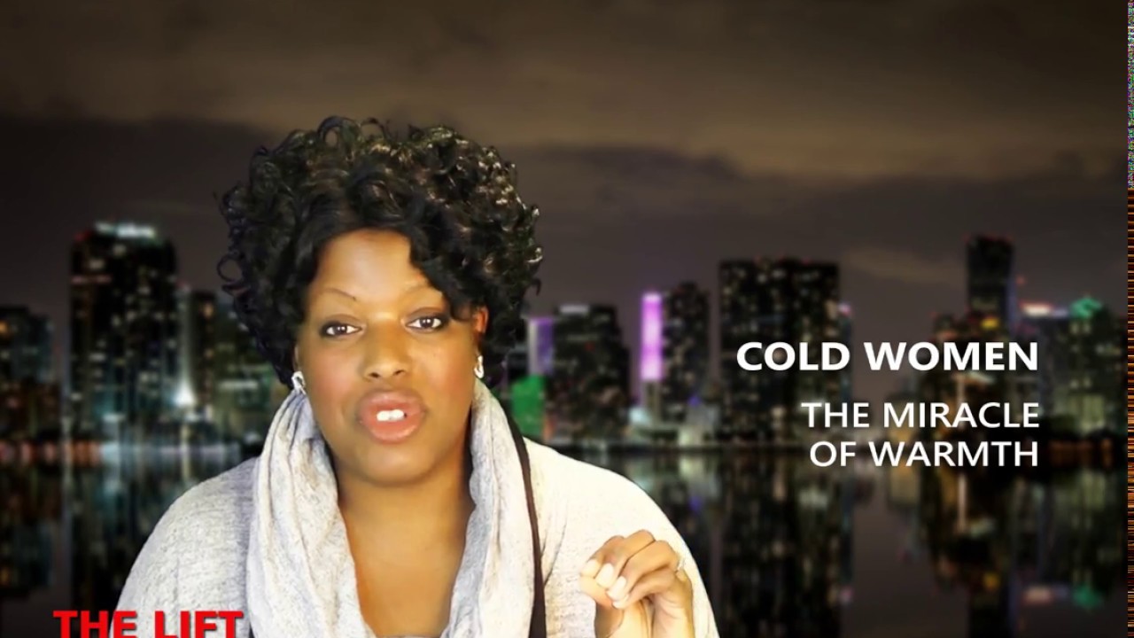 Cold Women: The Miracle of Warmth - YouTube