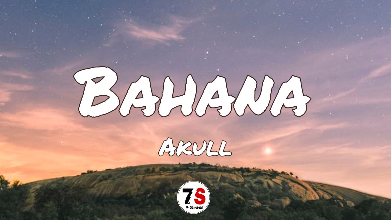 Akull - Bahana (Mellow D, Diffuni) Lyrics [ Punjabi Song ] - YouTube