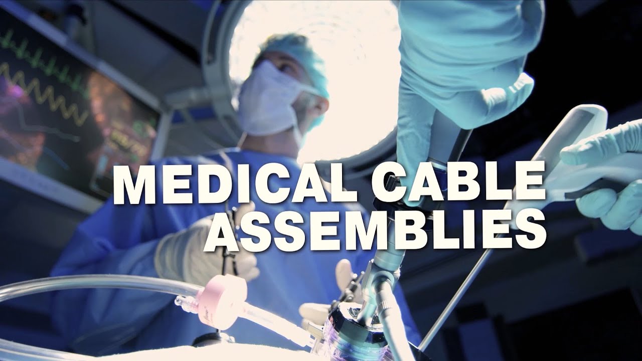 Medical Cable Assemblies - YouTube