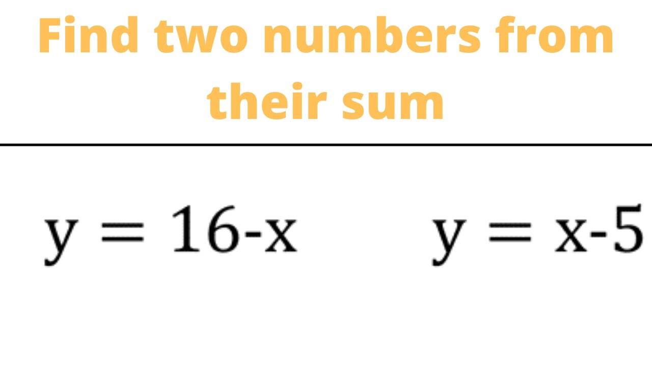 Word Problem: How to Find Two Numbers Given Their Sum Using ...