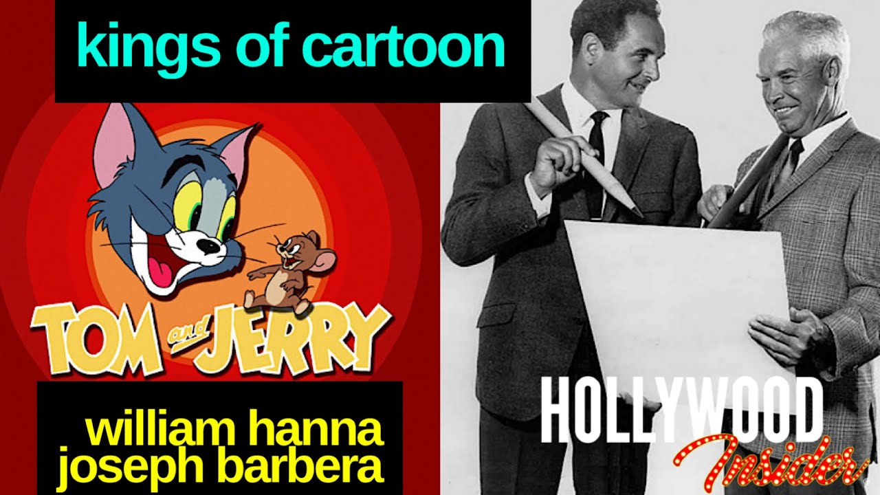 The Impact Of William Hanna And Joseph Barbera The Cartoon Kings Of The 20th Century Youtube