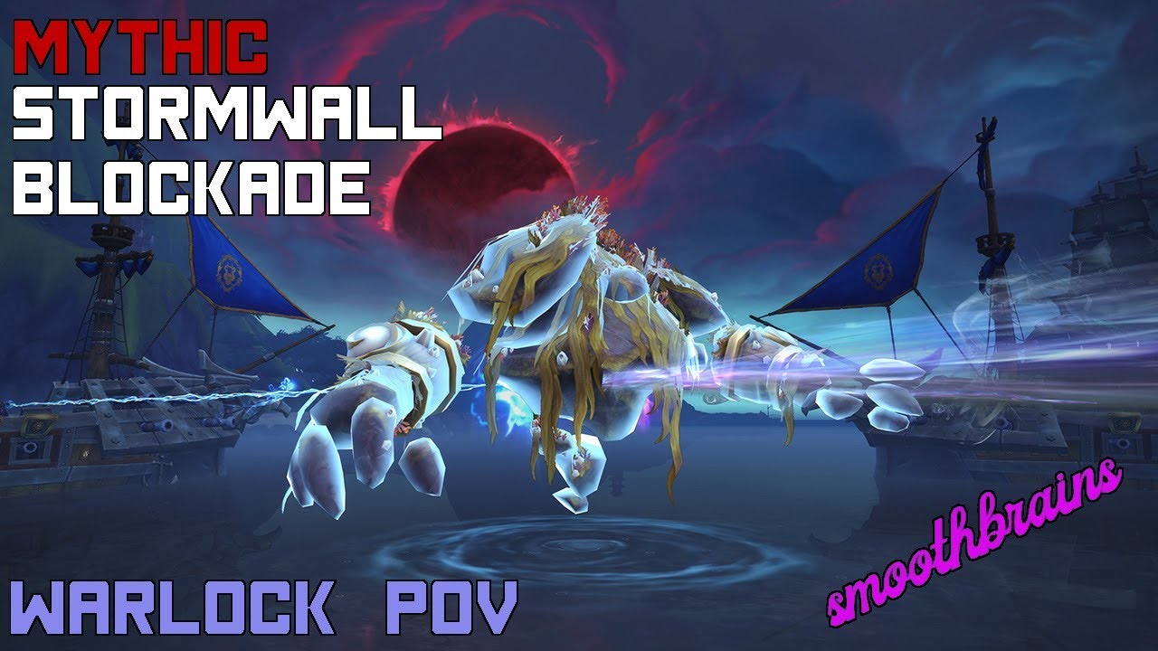 smoothbrain - Mythic Stormwall Blockade - Warlock POV - YouTube