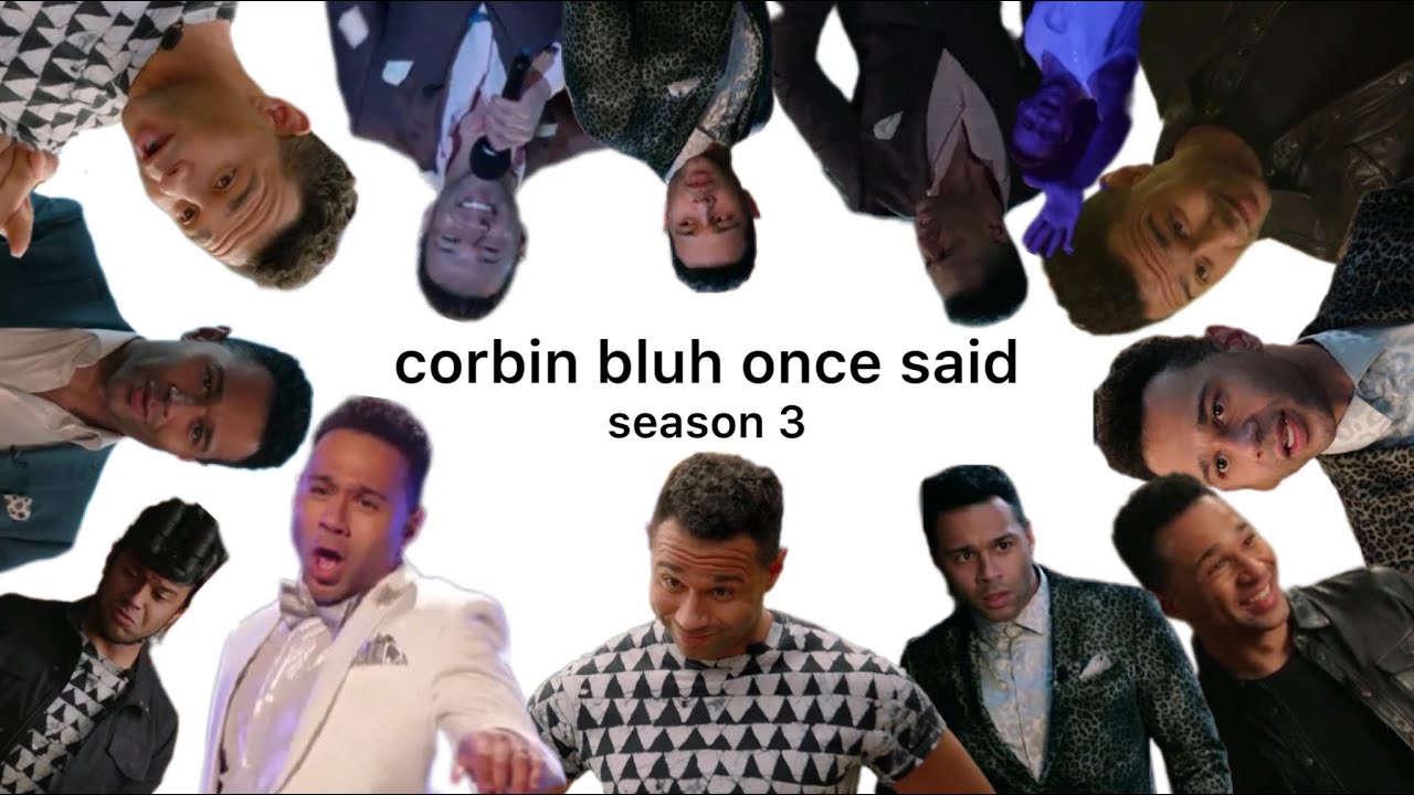 corbin bluh once said season 3 - YouTube