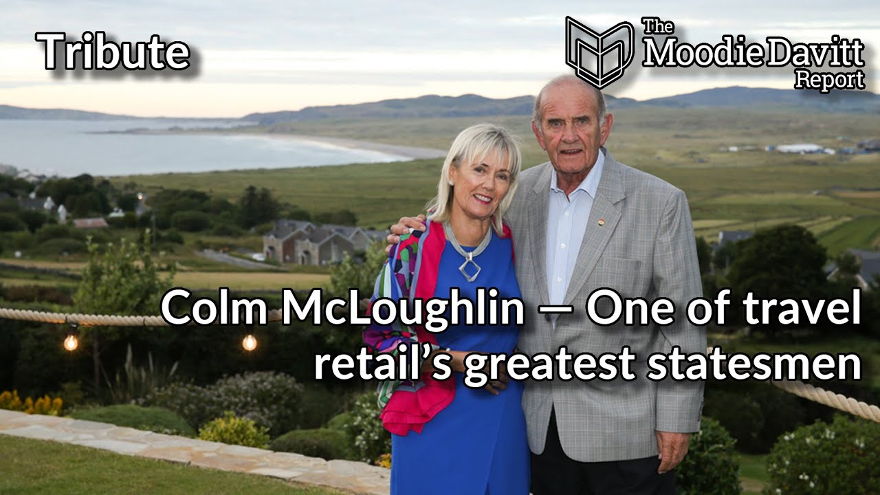 A tribute to Colm McLoughlin one of travel retail’s greatest statesmen ...