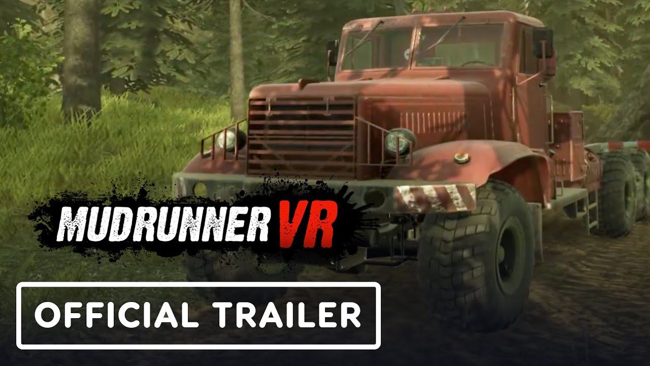 MudRunner VR - Official SteamVR Launch Trailer - YouTube