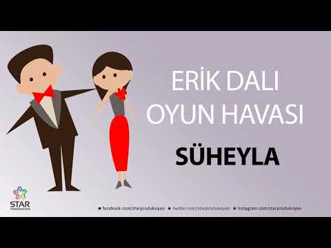 Erik Dalı SÜHEYLA - İsme Özel Oyun Havası