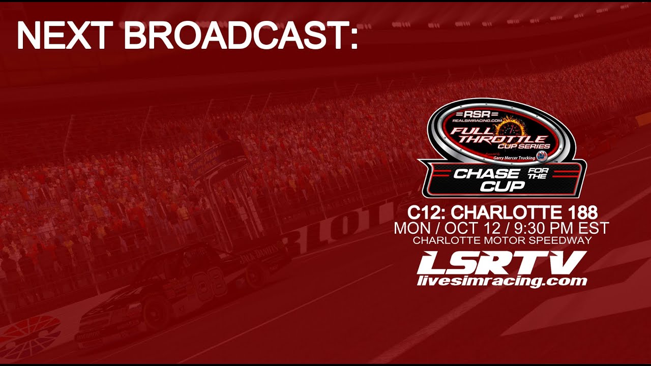 Garry Mercer =RSR= Full Throttle Cup Series live from Charlotte R26 ...