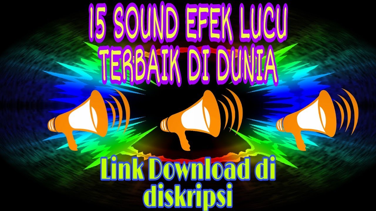 15 SOUND EFEK TERBAIK DI DUNIA + LINK DOWNLOAD no Copyright - YouTube