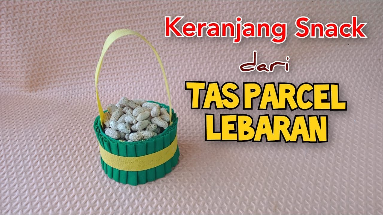 DIY : Keranjang Snack dari Tas Parcel Lebaran | Ide Kreasi Daur Ulang ...