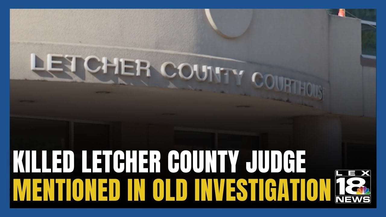 Letcher Co. Judge Killed in Shooting Mentioned in Old Police Interview ...