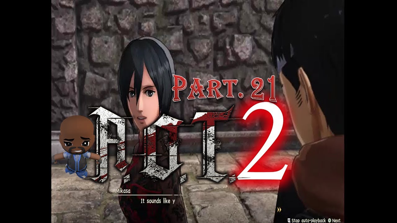 AOT 2 pt. 21-TIME FOR SOME FILLERS- - YouTube
