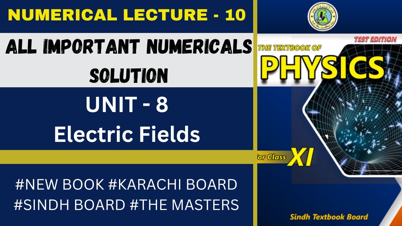 XI Physics New Book Unit 8 Electric Fields Important Numerical Revision ...