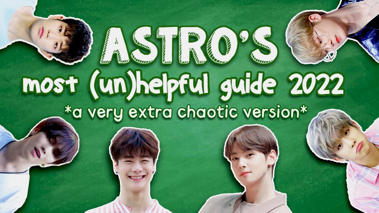 ASTRO's MOST (UN)HELPFUL GUIDE 2022 - YouTube