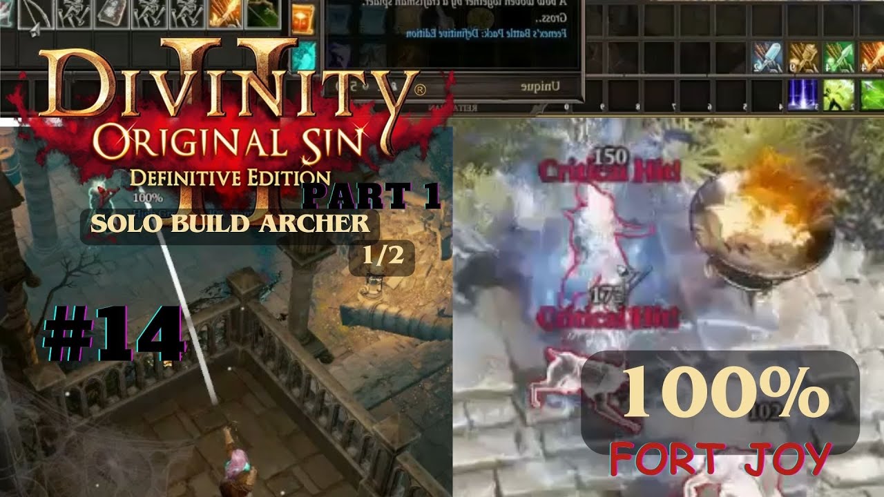Divinity 2 #14 Ep1 SOLO ARCHER INSANITY 100% YOLO BUILD Fort Joy 1/2 ...