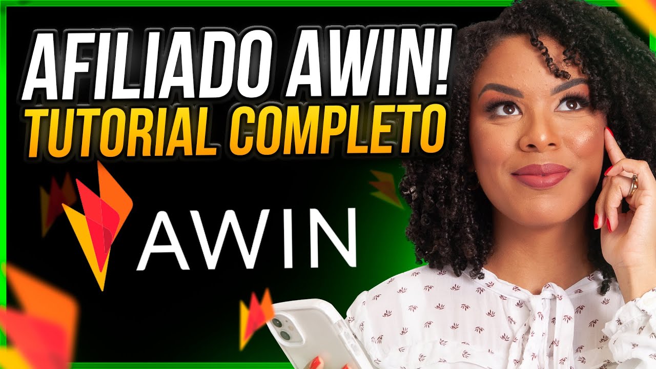 AFILIADO AWIN: Como ser AFILIADO AWIN? Como se cadastrar na plataforma ...