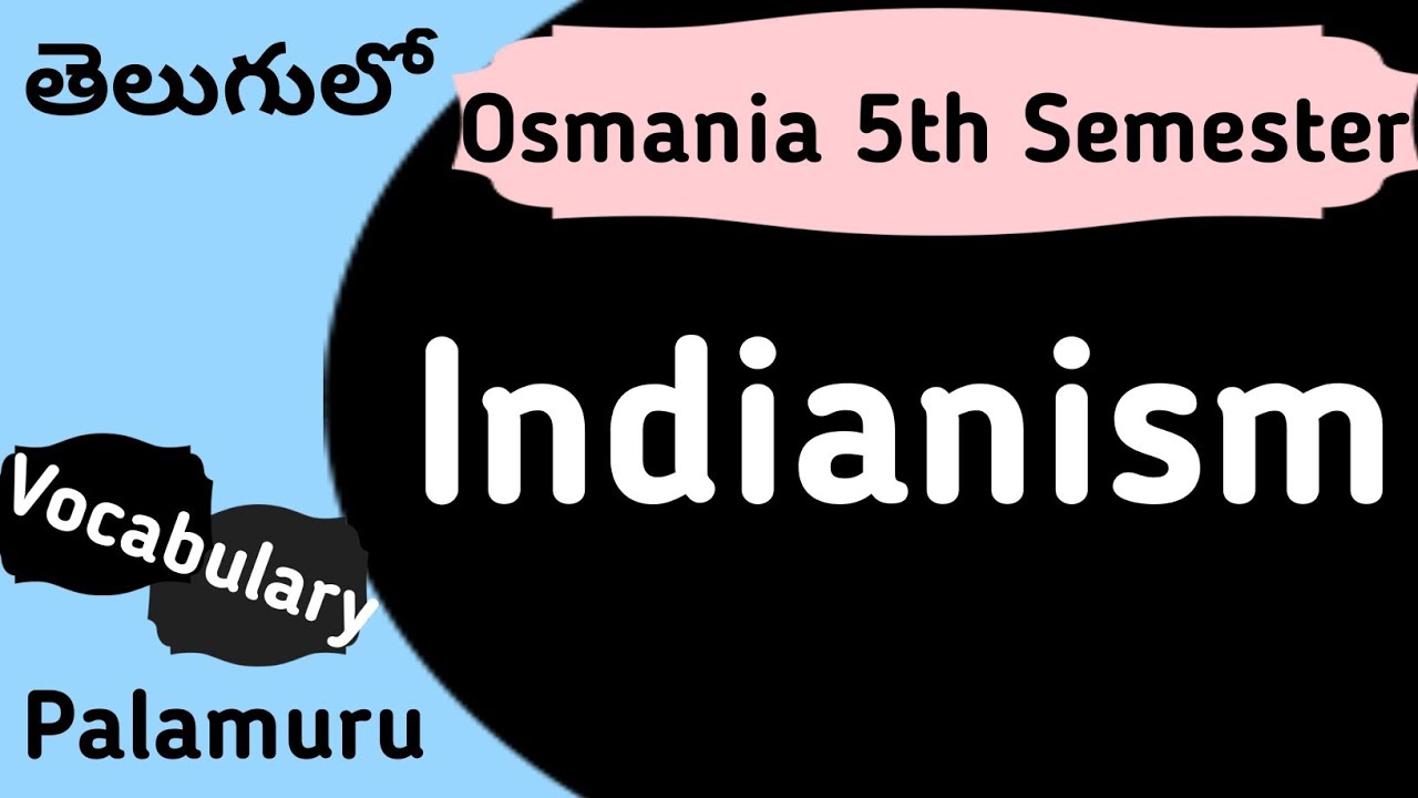 Indianism in Telugu I OU PU Sem 5 Degree English - YouTube