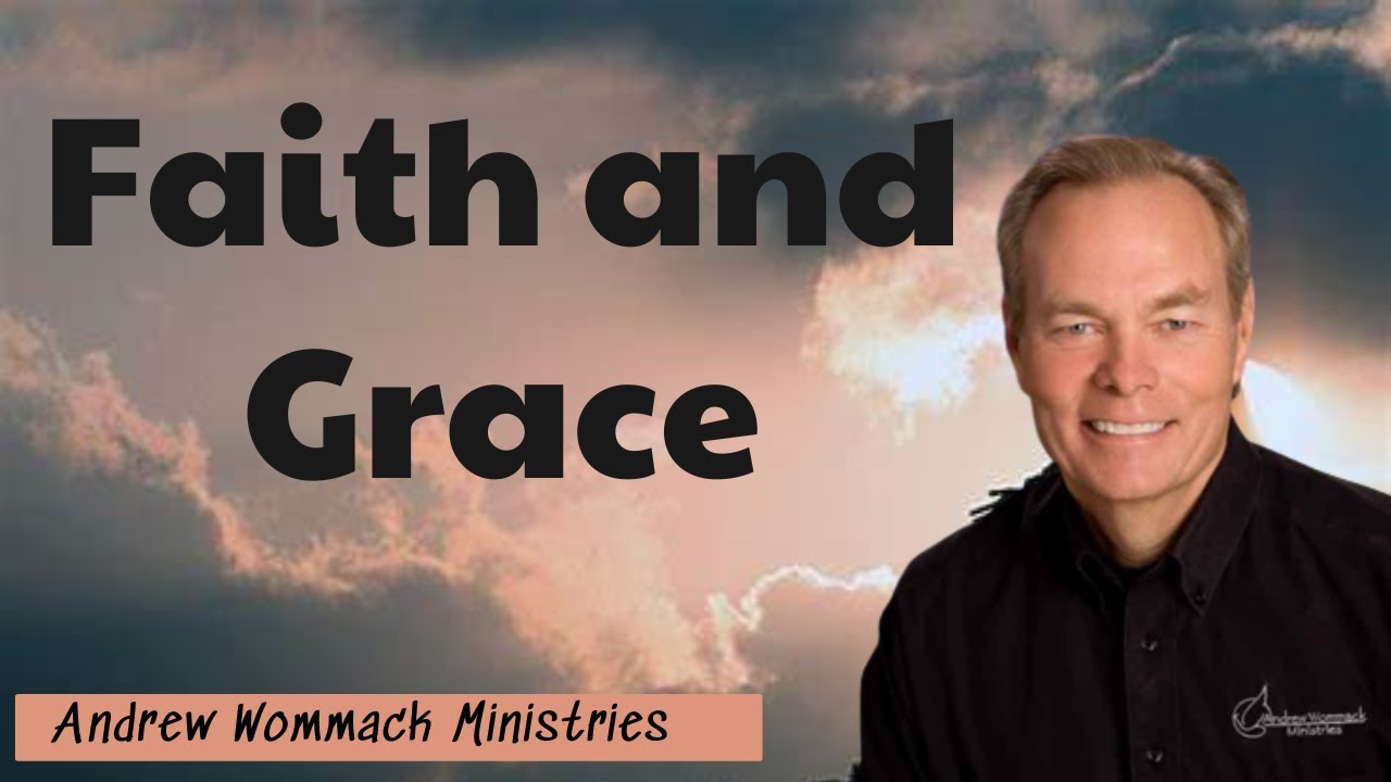 Andrew Wommack Ministries - Faith and Grace - YouTube