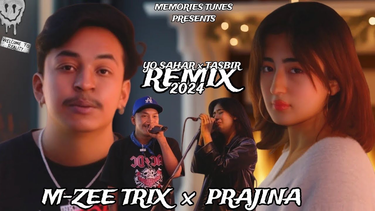 M-ZEE TRIX x PRAJINA | YO SAHAR x TASBIR REMIX VIDEO | BeatBy @elzio ...