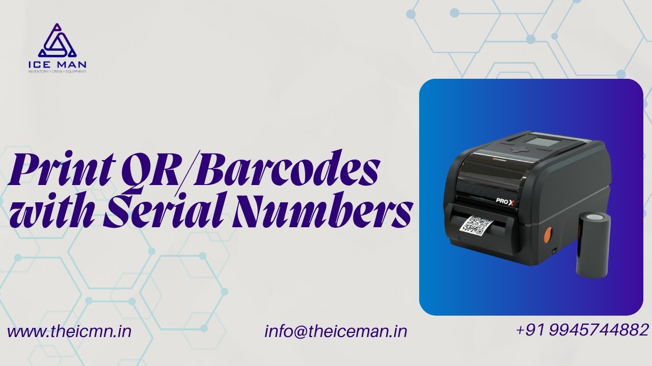 How to Print QR Codes & Barcodes with Serial Numbers | ICEMAN ...
