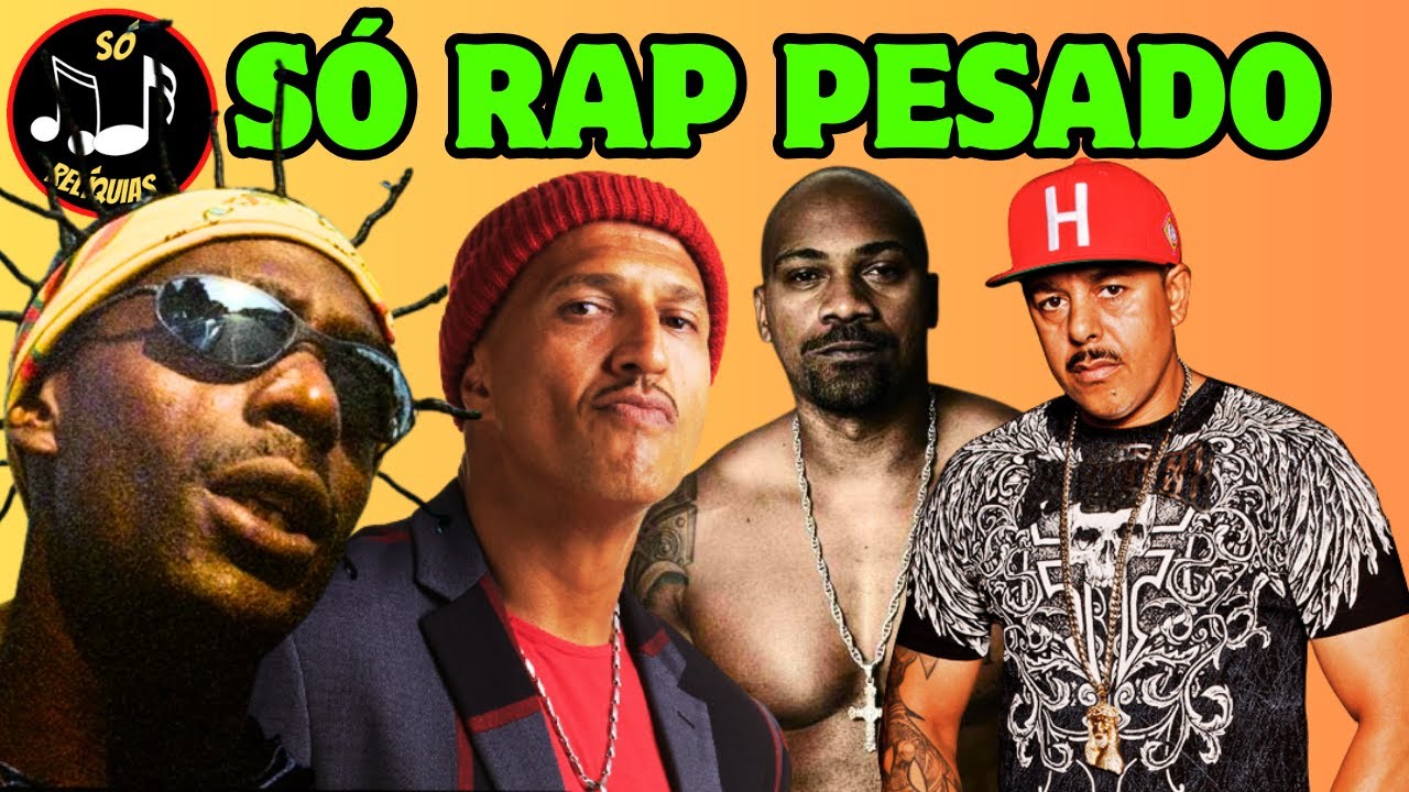 🎶 SÓ RAP PESADO 🎶 SABOTAGE, RACIONAIS MC'S, MV BILL E MUITO + (RAP HIP ...
