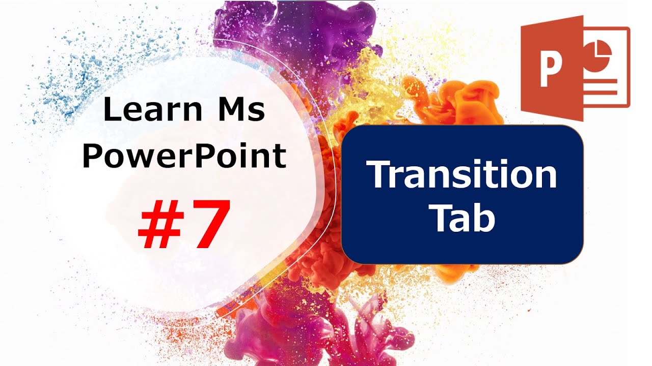 Learn Ms PPT | Transition tab || Tutorial #7 - YouTube