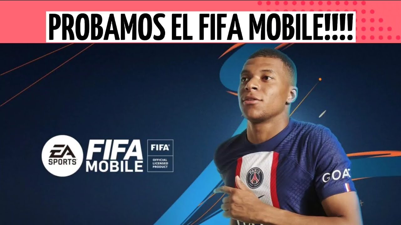 Probamos fifa mobile 2023!!!!! - YouTube