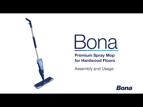 How to Assemble and Use Your Bona Premium Spray Mop for Hardwood Floors