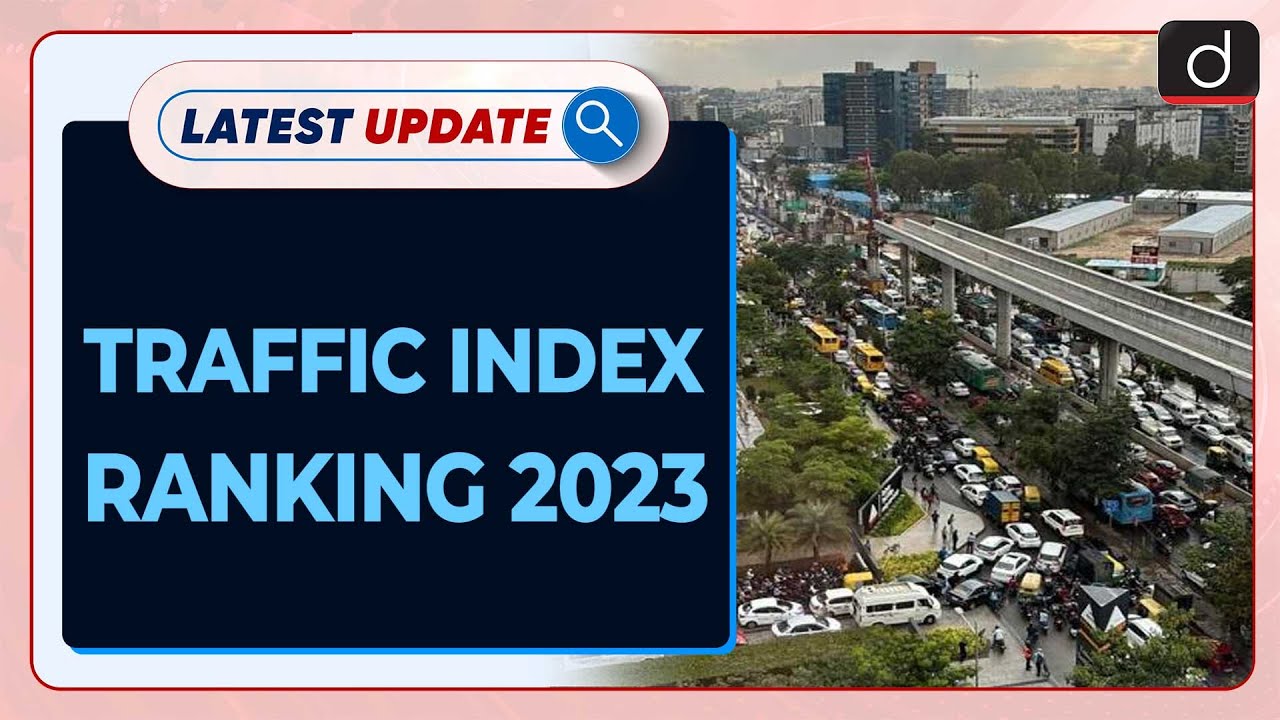 Traffic Index Ranking 2023 | Latest update | Drishti IAS English - YouTube