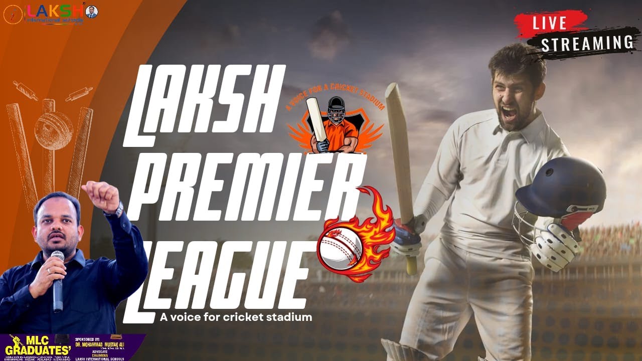LAKSH PREMIER LEAGUE 15/1/2025 : The Ultimate Cricket of Telangana ...