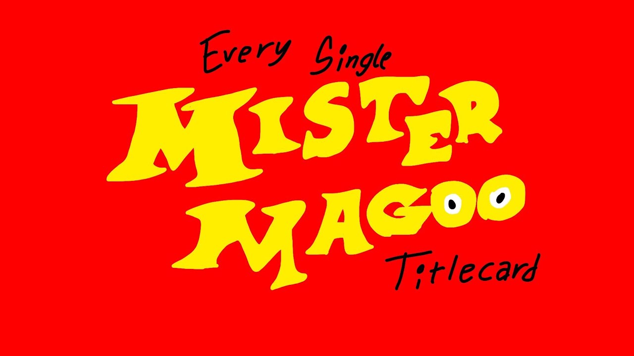 Every Single Mister Magoo Titlecard - YouTube