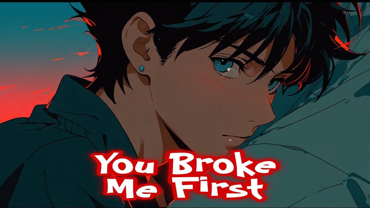 [ Nightcore ] – You Broke Me First – [ Lyrics ] - YouTube