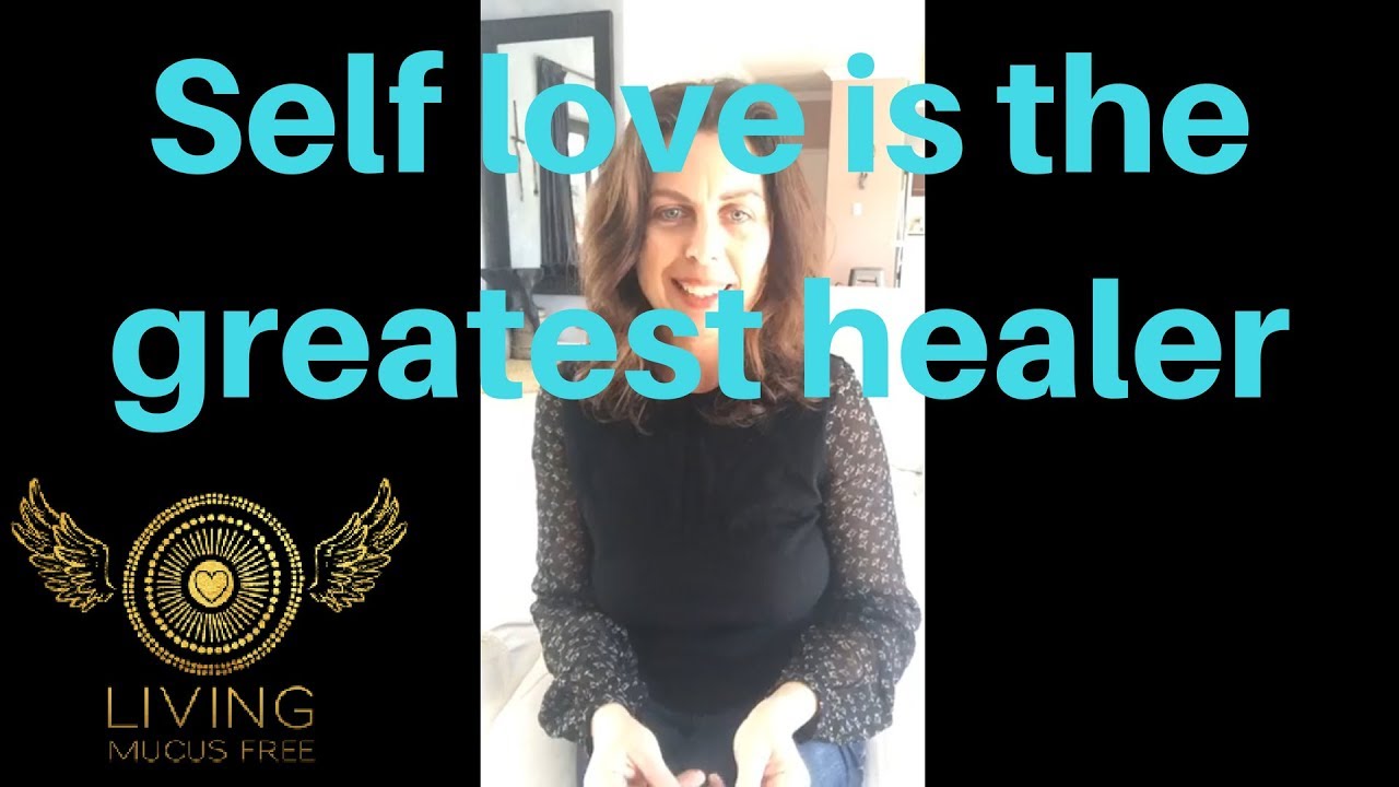 How self love is the greatest healer - YouTube