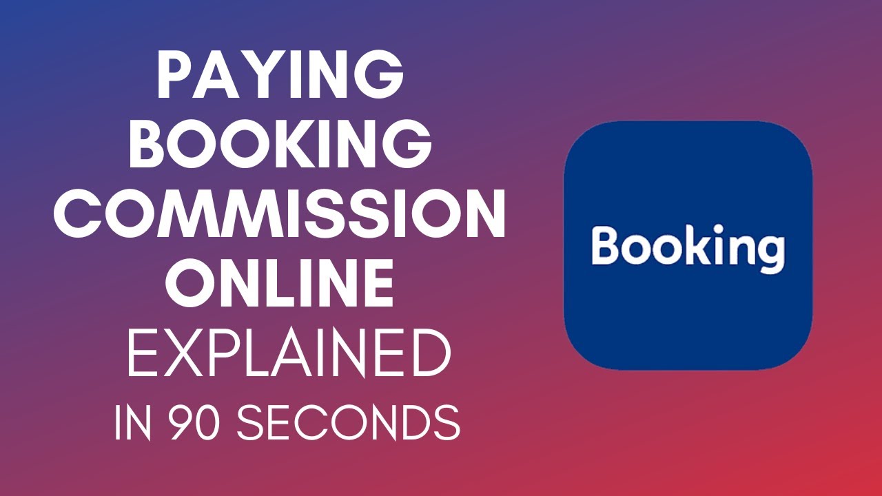 How To Pay Booking.com Commission Online In 2024? - YouTube