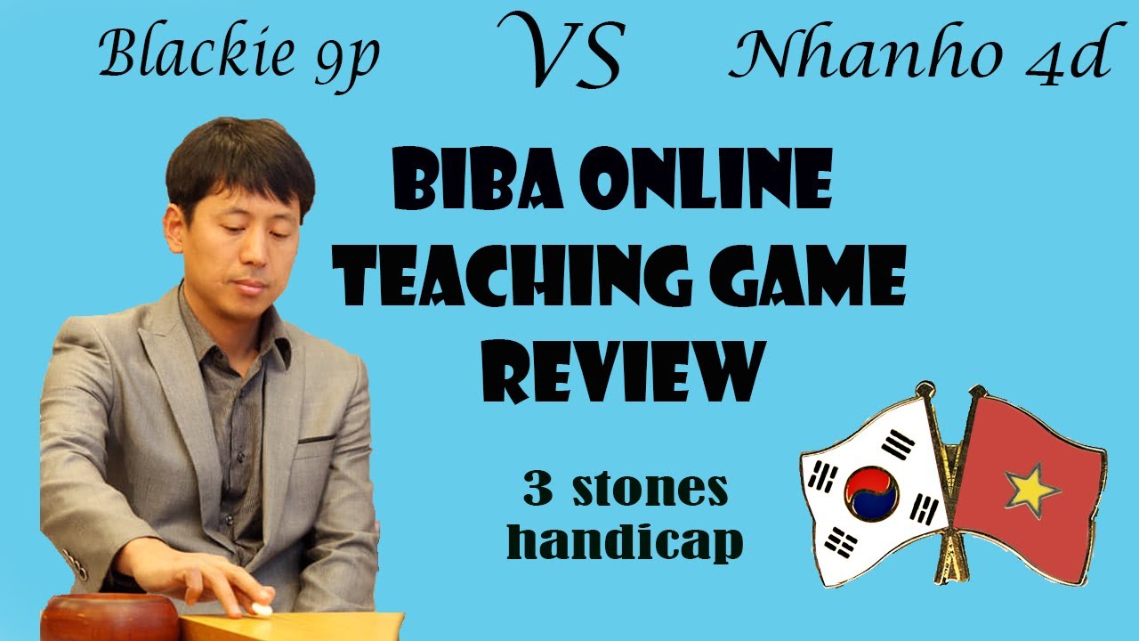 BIBA Online Teaching Game Review in March: Blackie vs Nhanho - YouTube