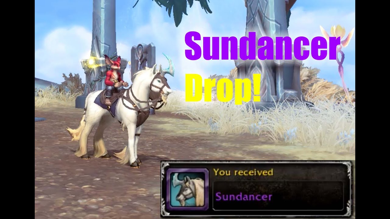 Sundancer Drop!-WOW Mount Drop - YouTube