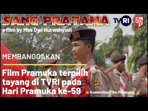 Film Pramuka Penggalang terbaik | SANG PRATAMA