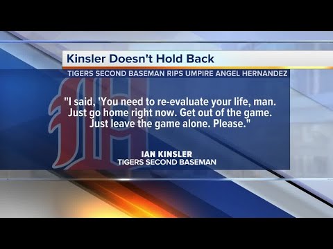 Tigers second baseman Ian Kinsler rips umpire Angel Hernandez