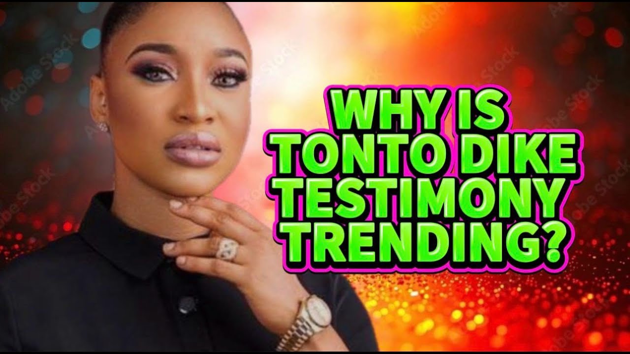 Why is Tonto Dike's testimony trending? - YouTube