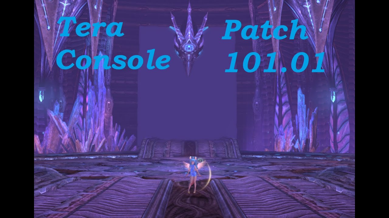 Tera Console: 101.01 Patch - YouTube