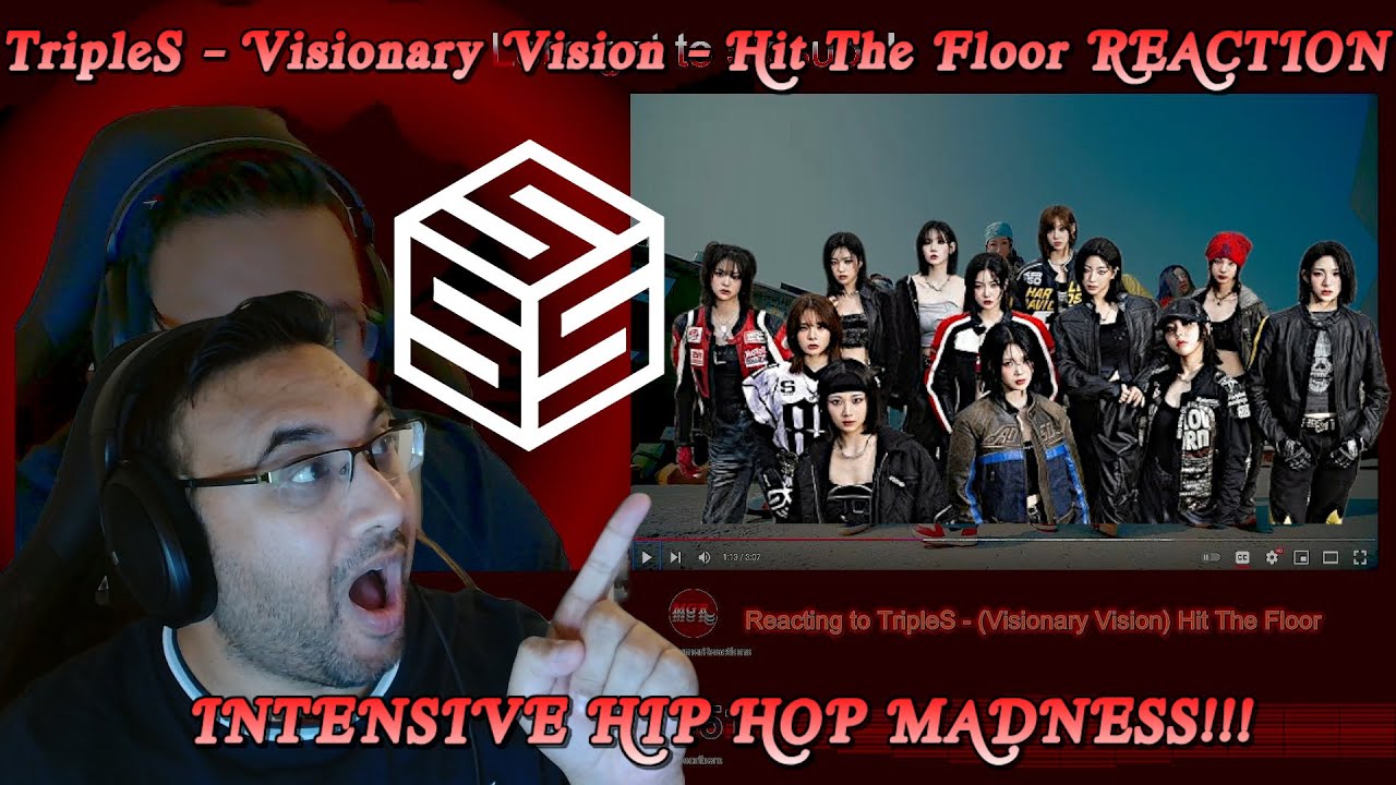 tripleS(트리플에스) Visionary Vision ‘Hit the Floor’ Official MV REACTION ...