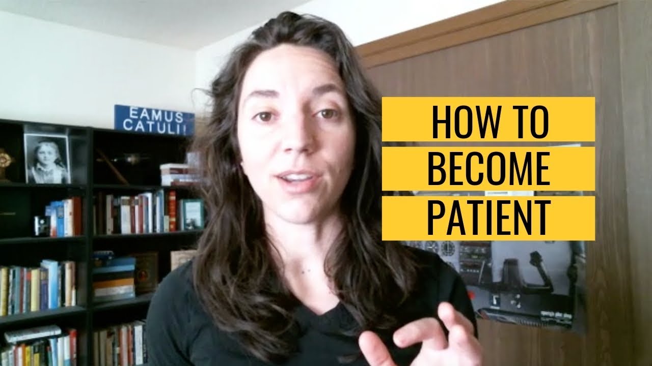 How to become patient - YouTube