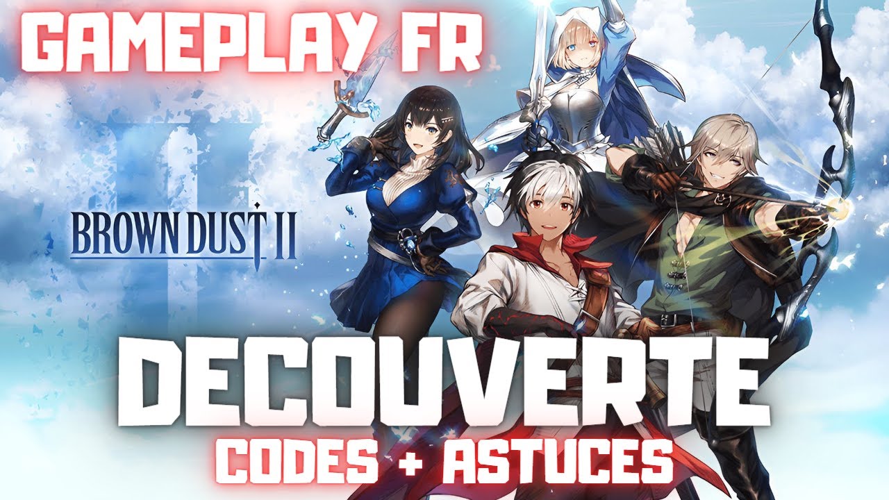 DECOUVERTE BROWN DUST 2 - UN NEW GACHA JRPG - CODES & ASTUCES - GAMEPLAY FR - YouTube